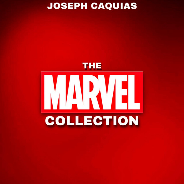 The Marvel Collection - Album by Joseph Caquias | Spotify