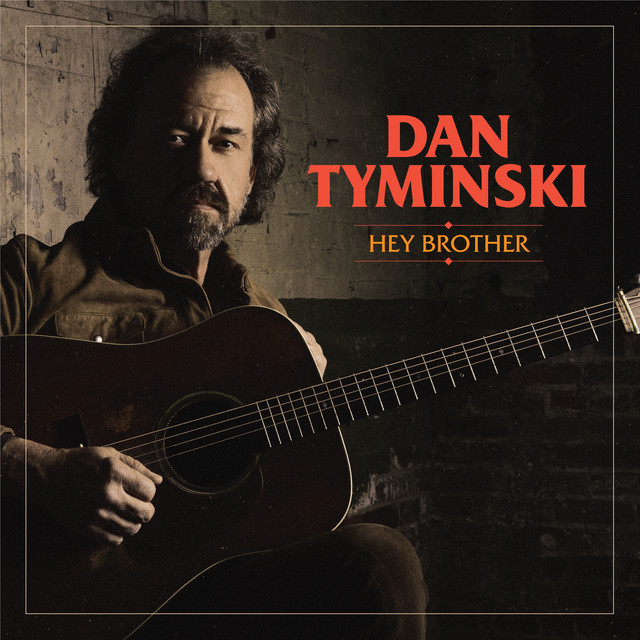 Hey Brother - song and lyrics by Dan Tyminski | Spotify