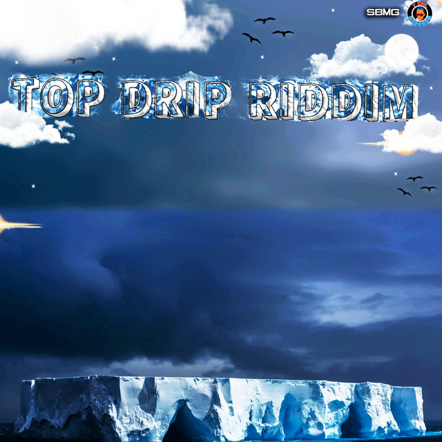 Topdrip Riddim - Compilation by Various Artists | Spotify