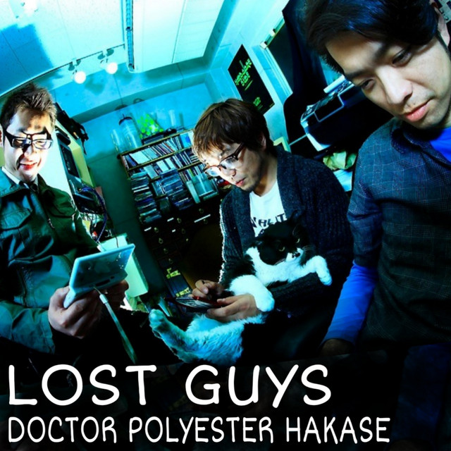 LOST GUYS - Album by ドクターポリエステルハカセ | Spotify