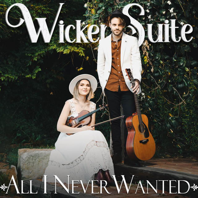 All I Never Wanted - Single by Wicker Suite | Spotify