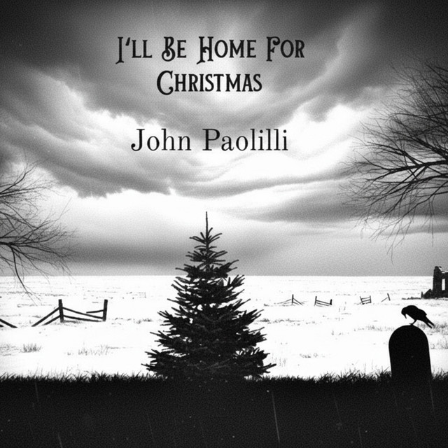I'll Be Home For Christmas - song and lyrics by John Paolilli | Spotify