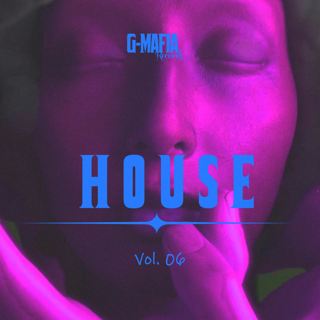 G-Mafia House, Vol. 06 - Compilation by Various Artists | Spotify