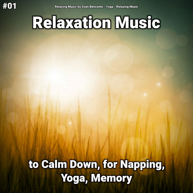 Relaxing Music Pt. 74 - song by Relaxing Music by Sven Bencomo, Yoga ...