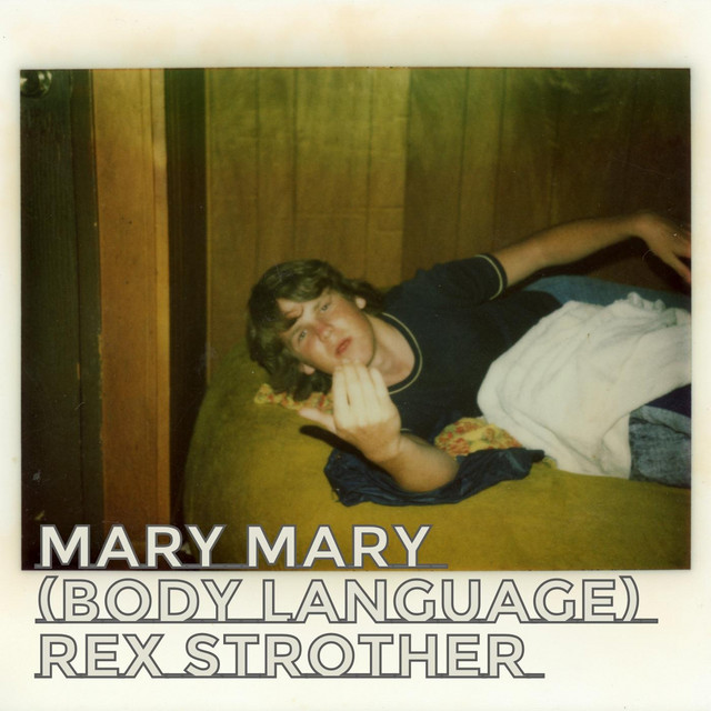 Mary, Mary (Body Language) – Single de Rex Strother | Spotify