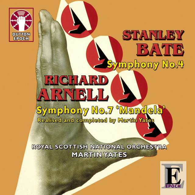 Stanley Bate: Symphony No. 4 & Richard Arnell: Symphony No. 7 - Album ...