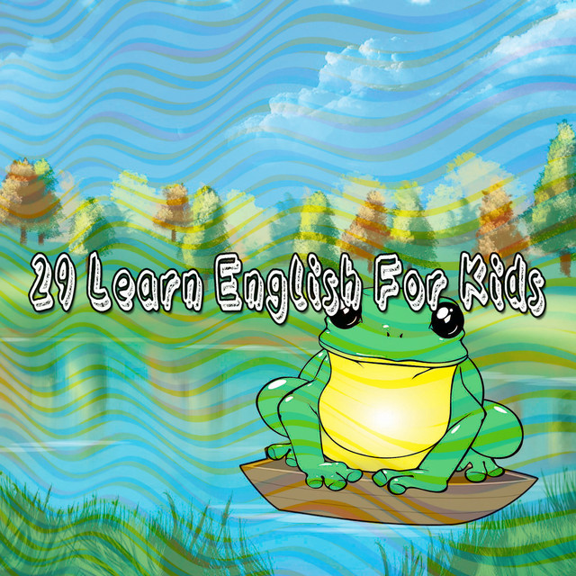 29 Learn English For Kids - Album by Toddler Songs Kids | Spotify