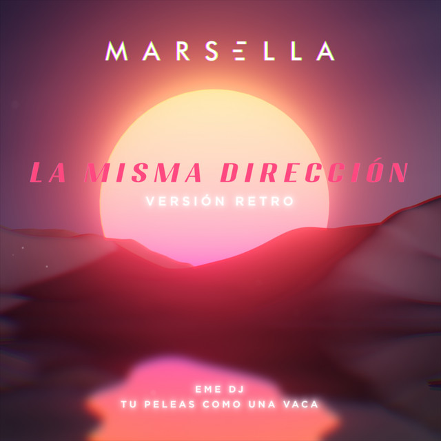 La misma dirección (Versión Retro) - Single by Marsella | Spotify