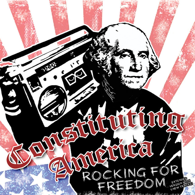 Rocking for Freedom (Extended Tracks) - Album by Constituting America ...