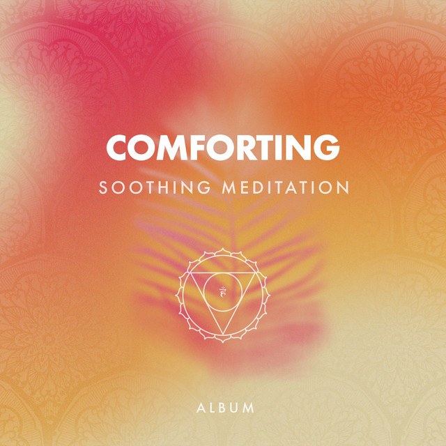 Comforting Soothing Meditation Album - Album by Relaxing Tibetan ...