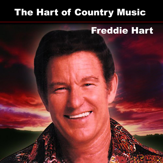 The Hart of Country Music - Album by Freddie Hart | Spotify