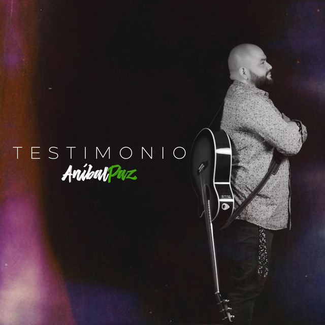 Testimonio - Single by Aníbal Paz | Spotify