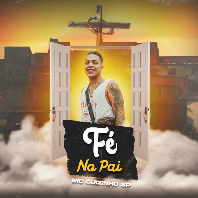 Fé no Pai – Single de Mc Guizinho SP | Spotify