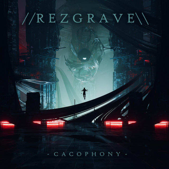 Cacophony - Album by Rezgrave | Spotify