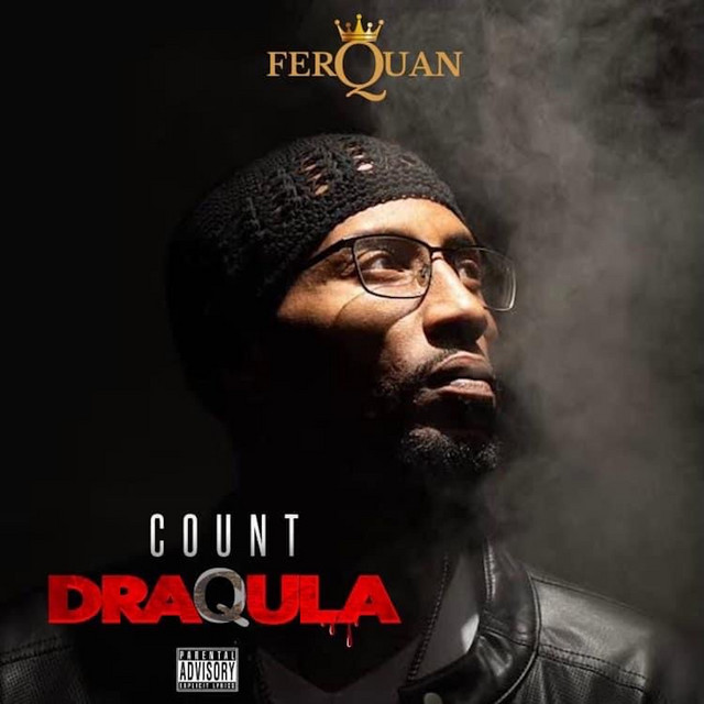 Count Draqula - Single by FerQuan | Spotify