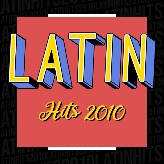 Latin Hits 2010 Compilation By Various Artists Spotify