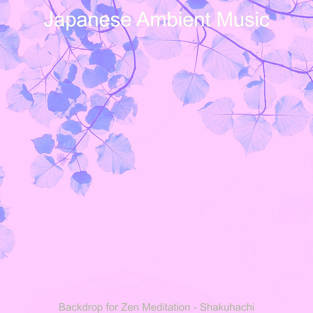 Unique Backdrops for Zen Meditation - song and lyrics by Japanese ...
