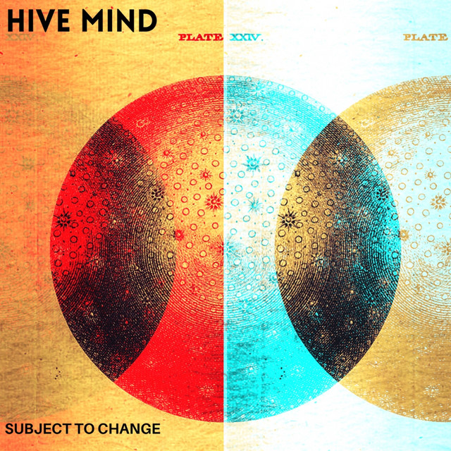 Subject To Change - Single by Hive Mind | Spotify