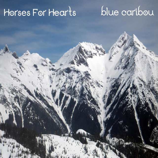 Blue Caribou - Single by Horses For Hearts | Spotify