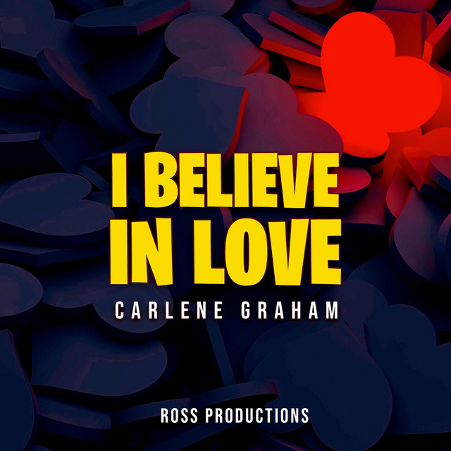 I Believe in Love - Single by Carlene Graham | Spotify
