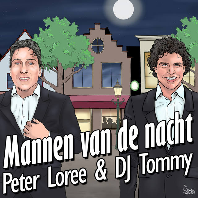 Mannen Van De Nacht - Single by Peter Loree and DJ Tommy | Spotify