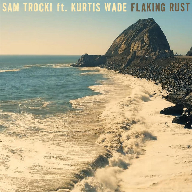 Flaking Rust - Single by Sam Trocki | Spotify