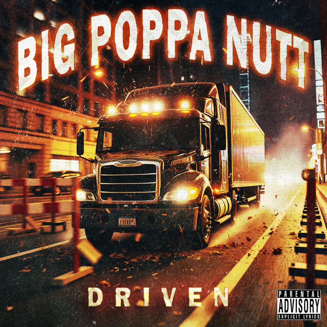 Driven - Album by Big Poppa Nutt | Spotify