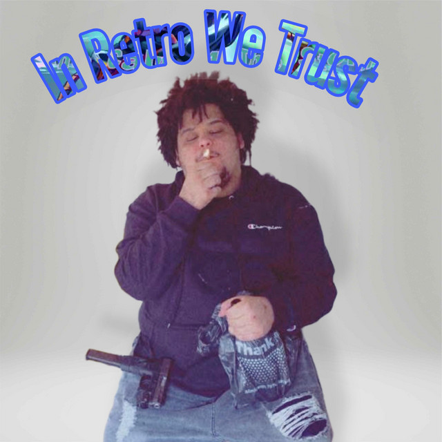 IN Retro We Trust - EP by Retro Willl | Spotify