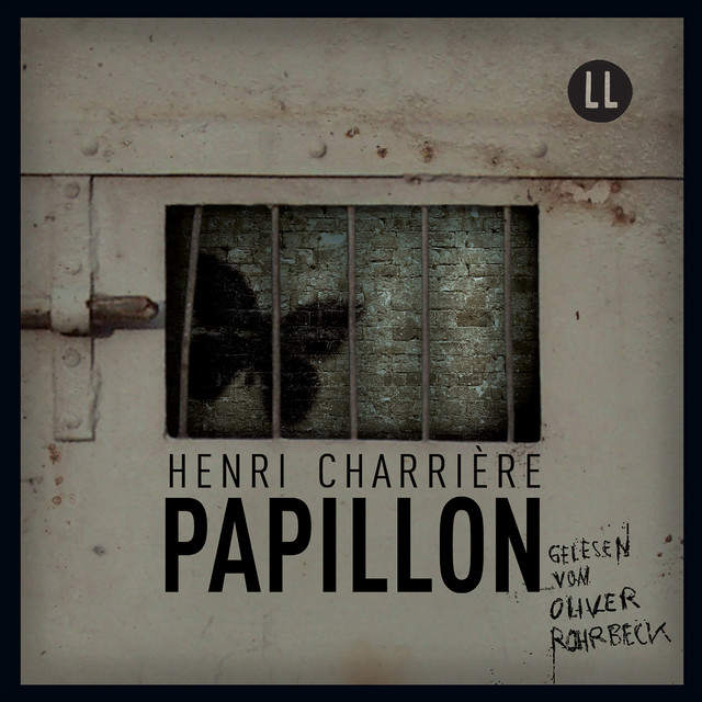 Kapitel 39 - Papillon - song and lyrics by Henri Charrière, Oliver ...