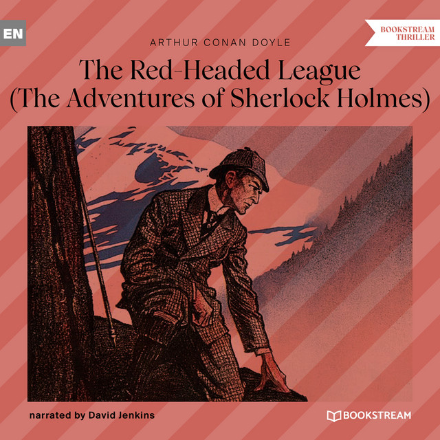 The Red-Headed League [The Adventures of Sherlock Holmes (Unabridged ...