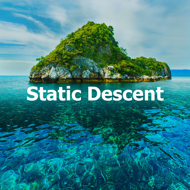 Static Descent - Album by Sounds Of The Sea | Spotify