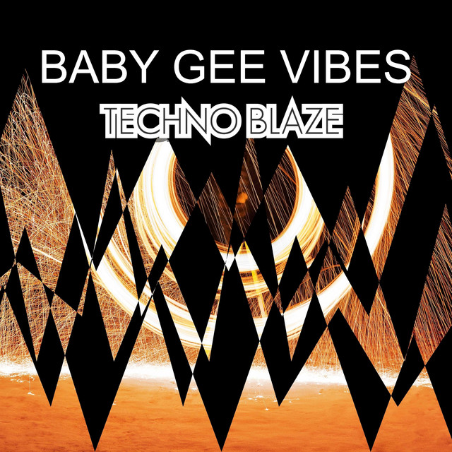 Techno Blaze - Single by BABY GEE VIBES | Spotify