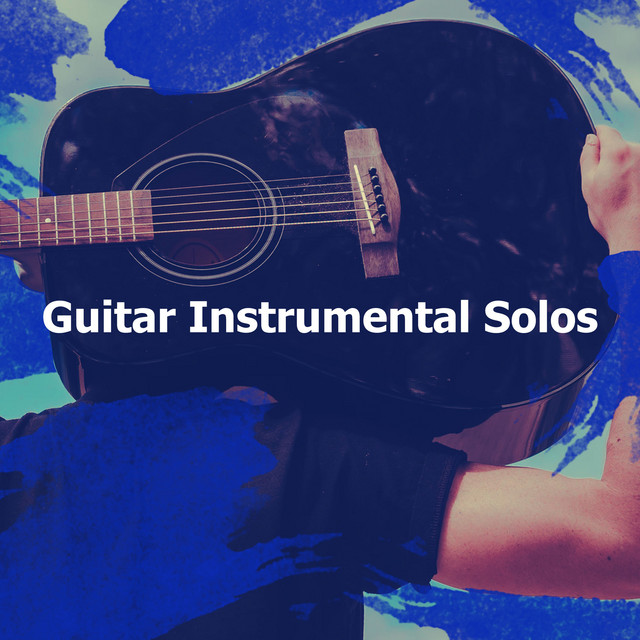 Guitar Instrumental Solos - Album by Guitar Instrumental Music | Spotify