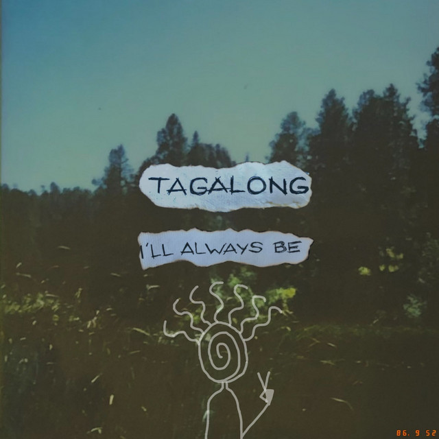 I'll Always Be - Single by Tagalong | Spotify
