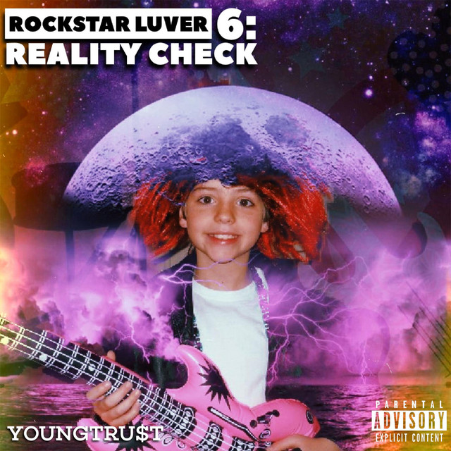 Rockstar Luver 6: Reality Check - Album by YoungTru$T | Spotify