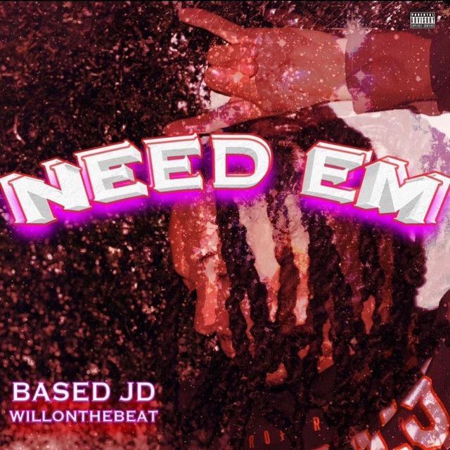 Need Em Single By WillOnTheBeat Spotify