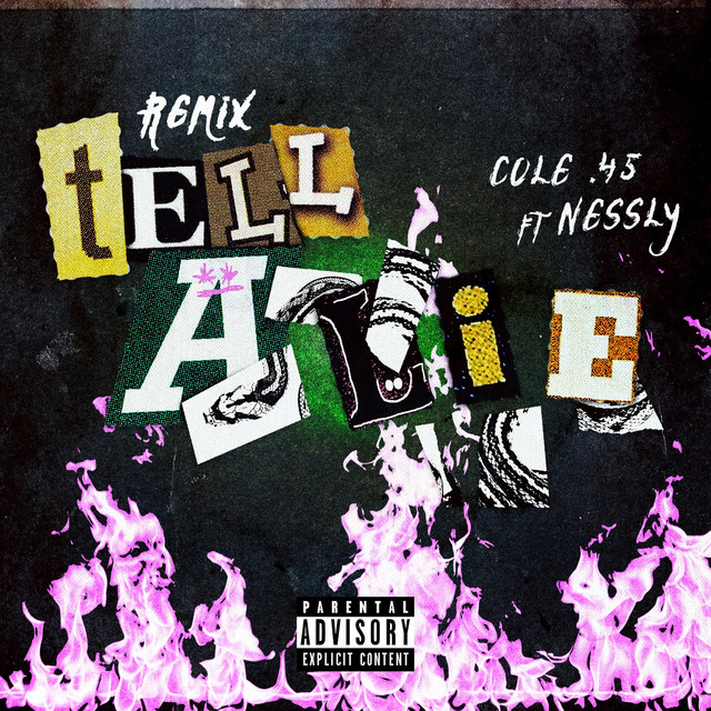 Tell a Lie (Remix) - Single by Cole.45 | Spotify