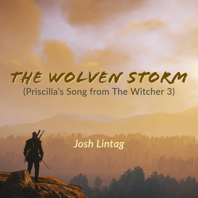The Wolven Storm (Priscilla's Song from The Witcher 3) - Single by Josh ...