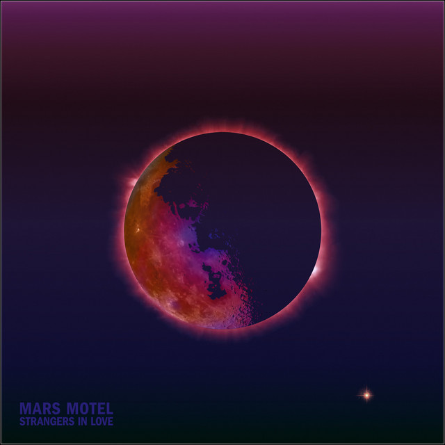 Strangers in Love - Single by Mars Motel | Spotify