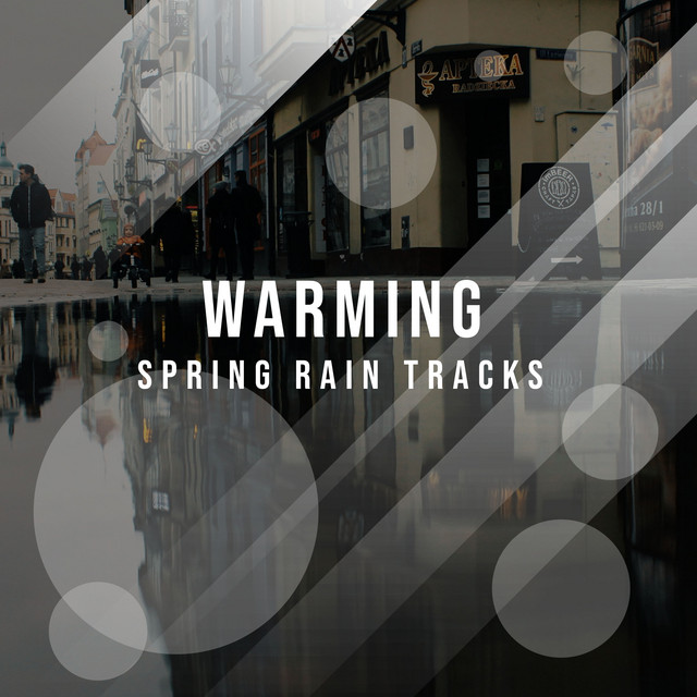 #12 Warming Spring Rain Tracks - Album by Sounds Of Nature ...