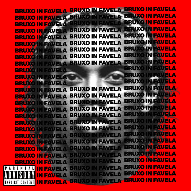 Bruxo In Favela (021) – Álbum de Tropa do Bruxo | Spotify