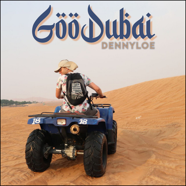 GooDubai - Single by Denny Loe | Spotify