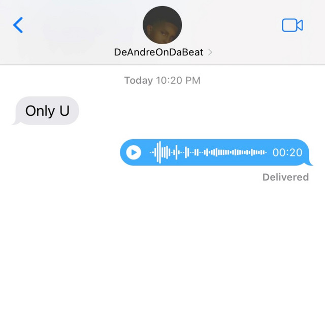 Only U - song and lyrics by DeAndreOnDaBeat | Spotify