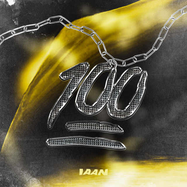 100 - Single by iaan | Spotify