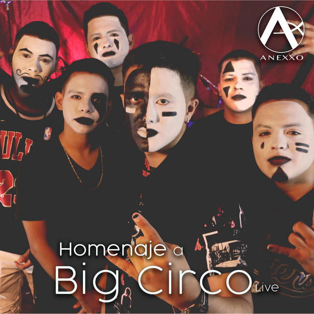 Homenaje a Big Circo (Live) - EP by Grupo Anexxo | Spotify