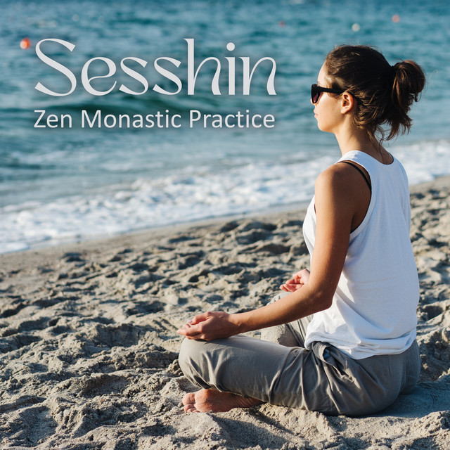 Sesshin: Zen Monastic Practice - Album by Relaxing Zen Music Ensemble ...