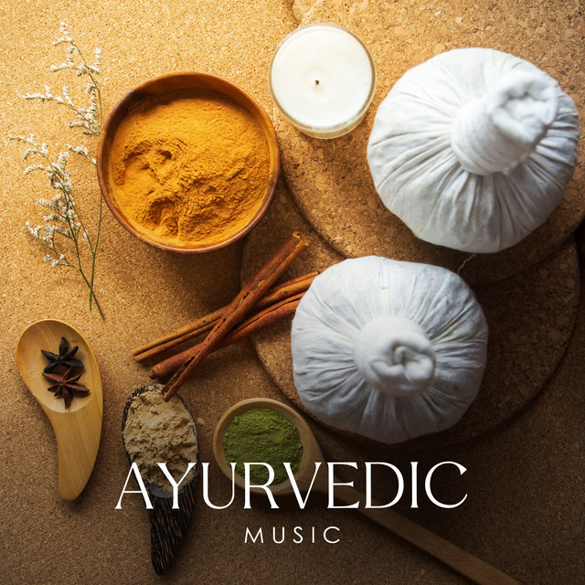 Ayurvedic Music: Indian Songs For Physical And Mental Health - Album by ...