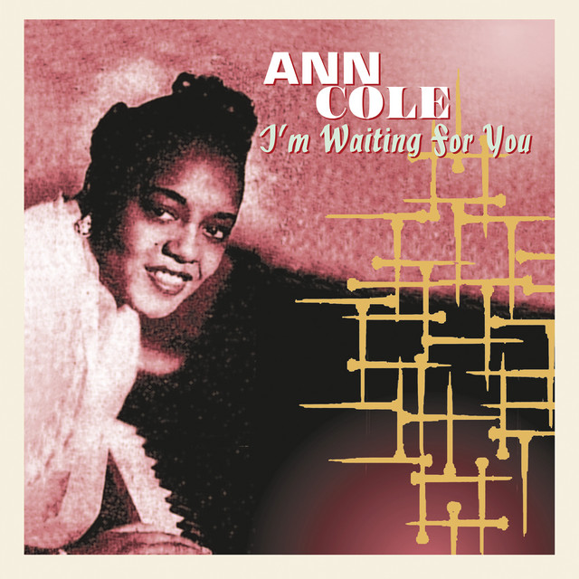 I'm Waiting for You - Album by Ann Cole | Spotify