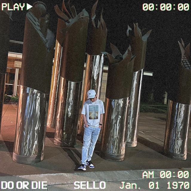 Do or Die - song and lyrics by Sello | Spotify