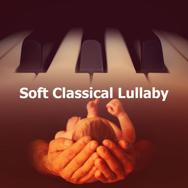 Soft Classical Lullaby - Album by Classical Music for Baby Orchestra ...